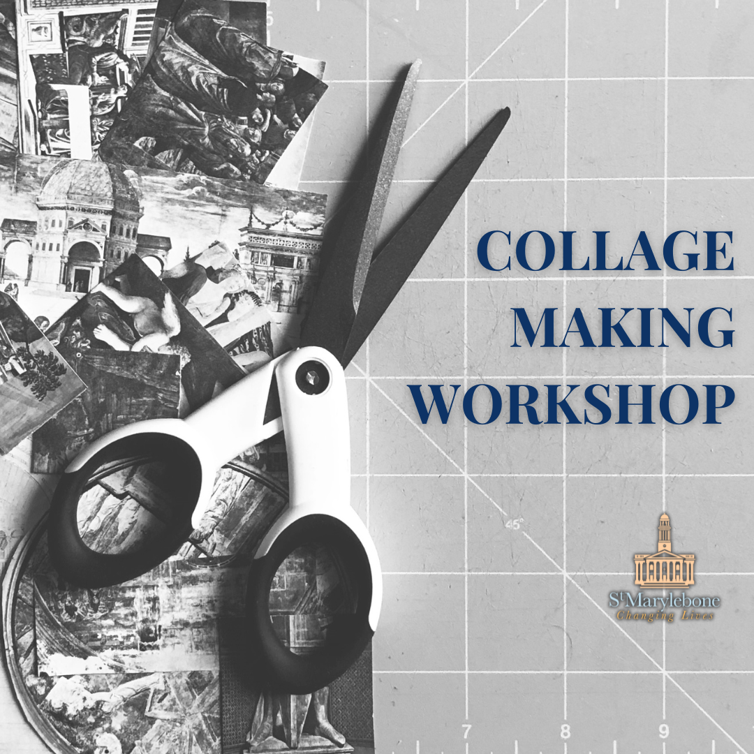 Collage Making Workshop - St Marylebone